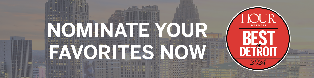 Best of Detroit - Hour Detroit Magazine